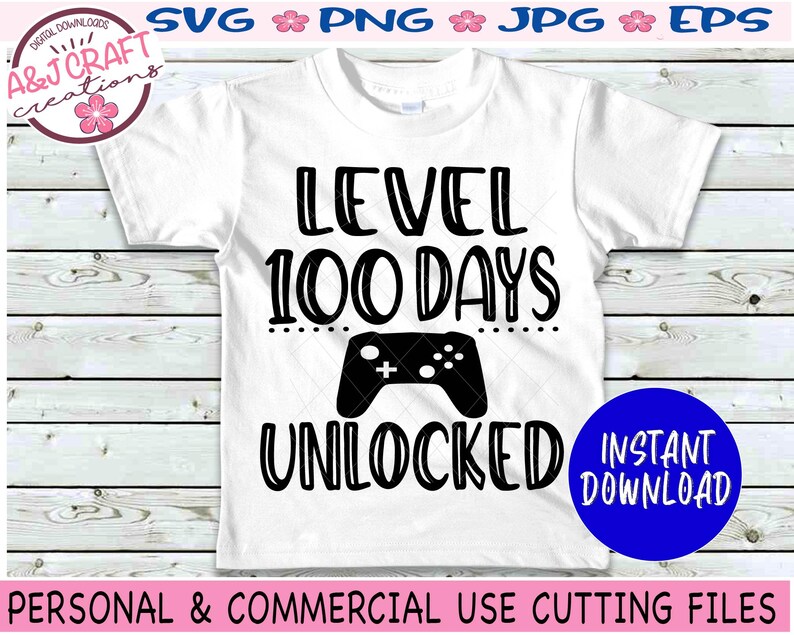 Level 100 Days Unlocked Svg, 100 Days School Svg, 100th Day of School ...