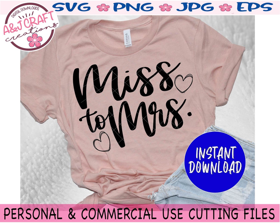Miss to Mrs SVG Miss Mrs Future Mrs SVG Almost Wife Almost | Etsy