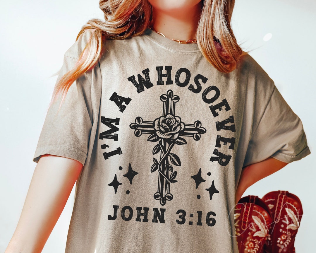 I'm a Whosoever Svg, Bible Verse Svg, Christian Svg Png, Scripture Svg ...