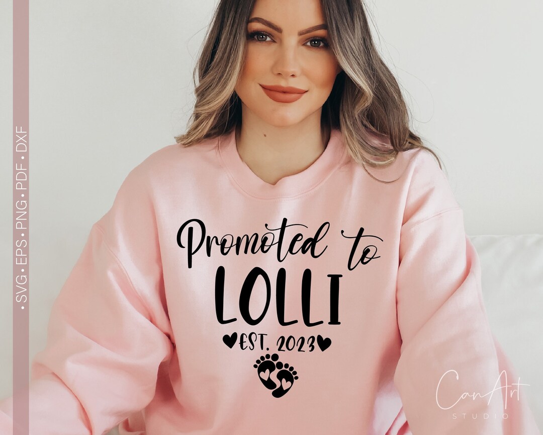 Promoted to Lolli Svg, Est. 2023 Svg, Established Year Svg,new Lolli ...