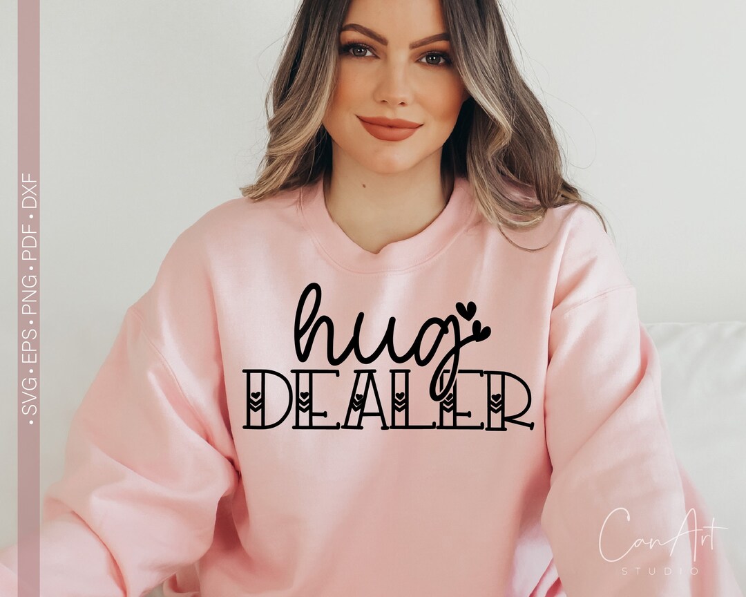 Hug Dealer Svg Funny Valentine Svg Sassy Svg Sarcastic Svg - Etsy