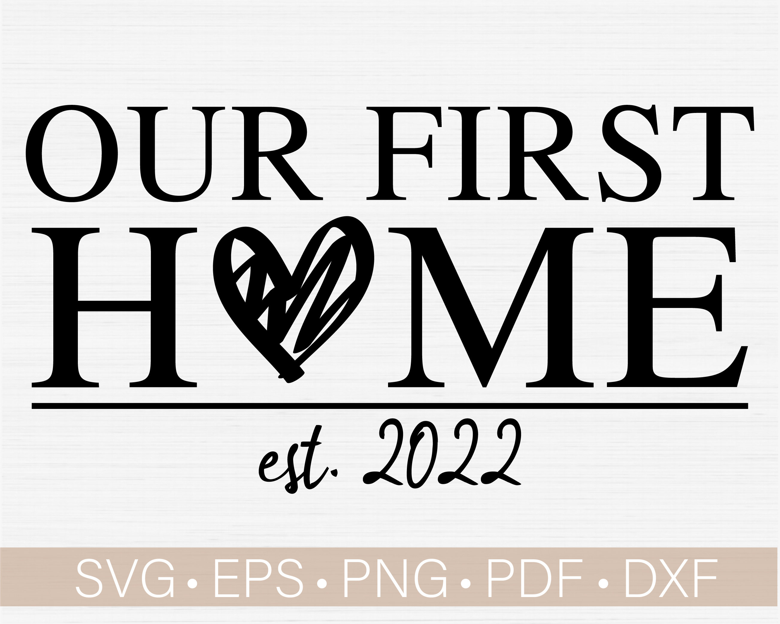 Our First Home Svg Home Sweet Home Svg Home Decor Svg Files - Etsy