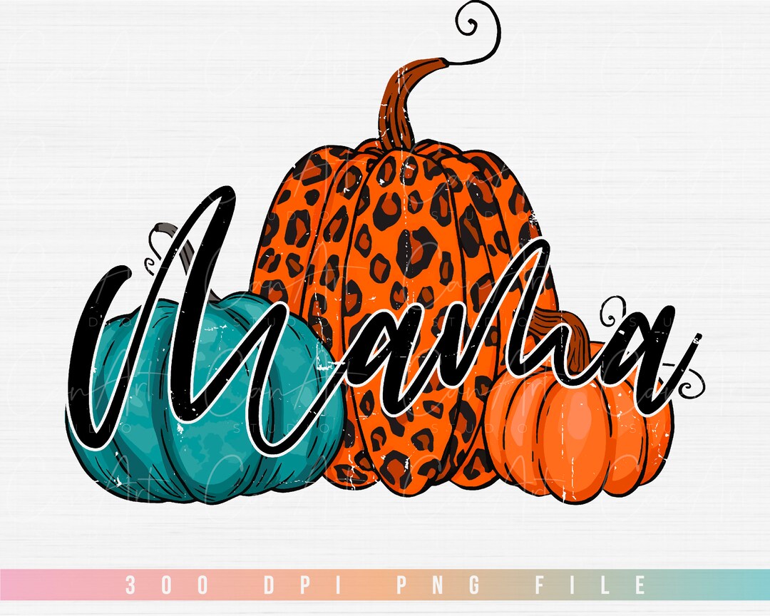 Fall Mama Pumpkins PNG: Autumn Mom Life T-shirt Design (digital ...