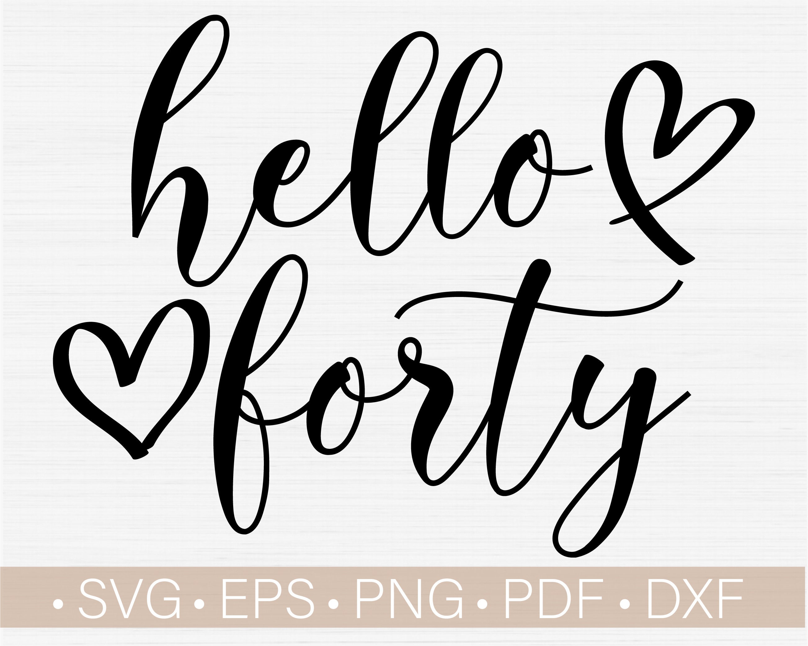 Hello 40 Svg File For Cricut Cut Cuttable Cutting Files / | Etsy