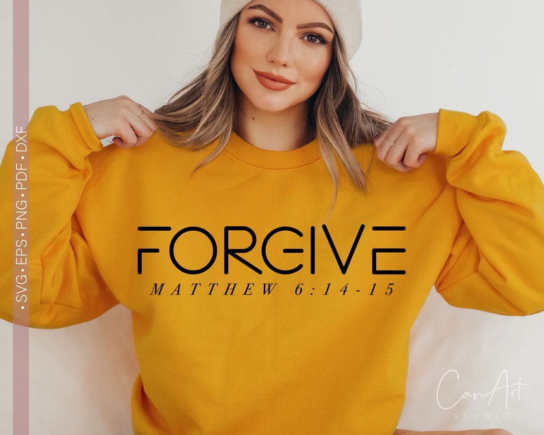 Forgive Svg Christian Svg Png Bible Verse Svg Jesus Svg - Etsy