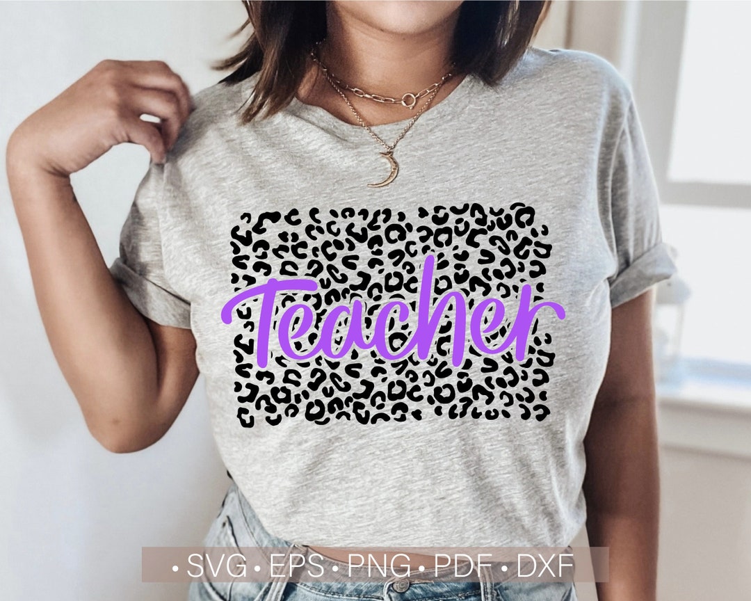 Teacher Svg, Teacher Leopard Cheetah Svg, Teacher Shirt Svg File ...