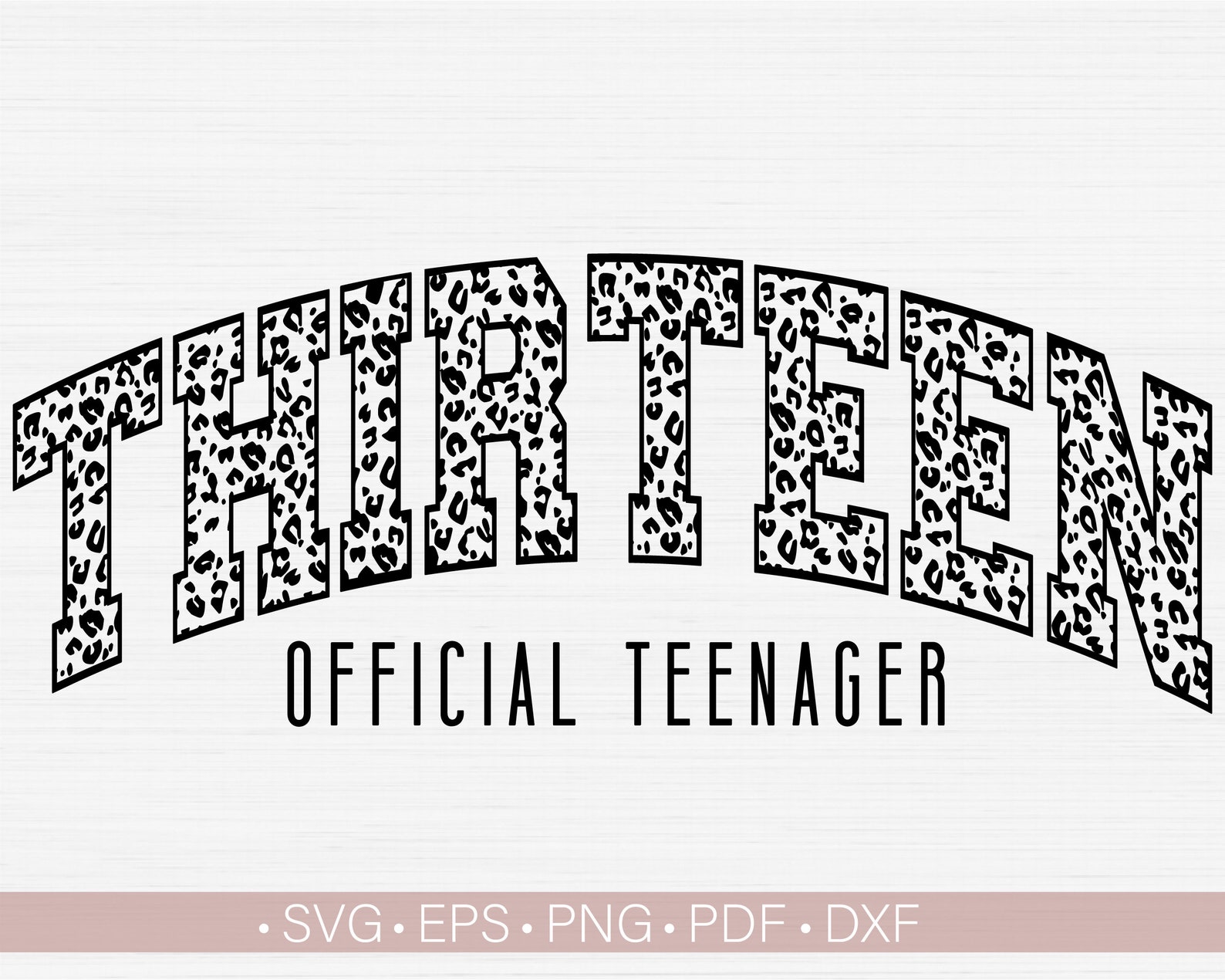 Thirteen SVG Thirteen Leopard SVG Cheetah Print Svg - Etsy