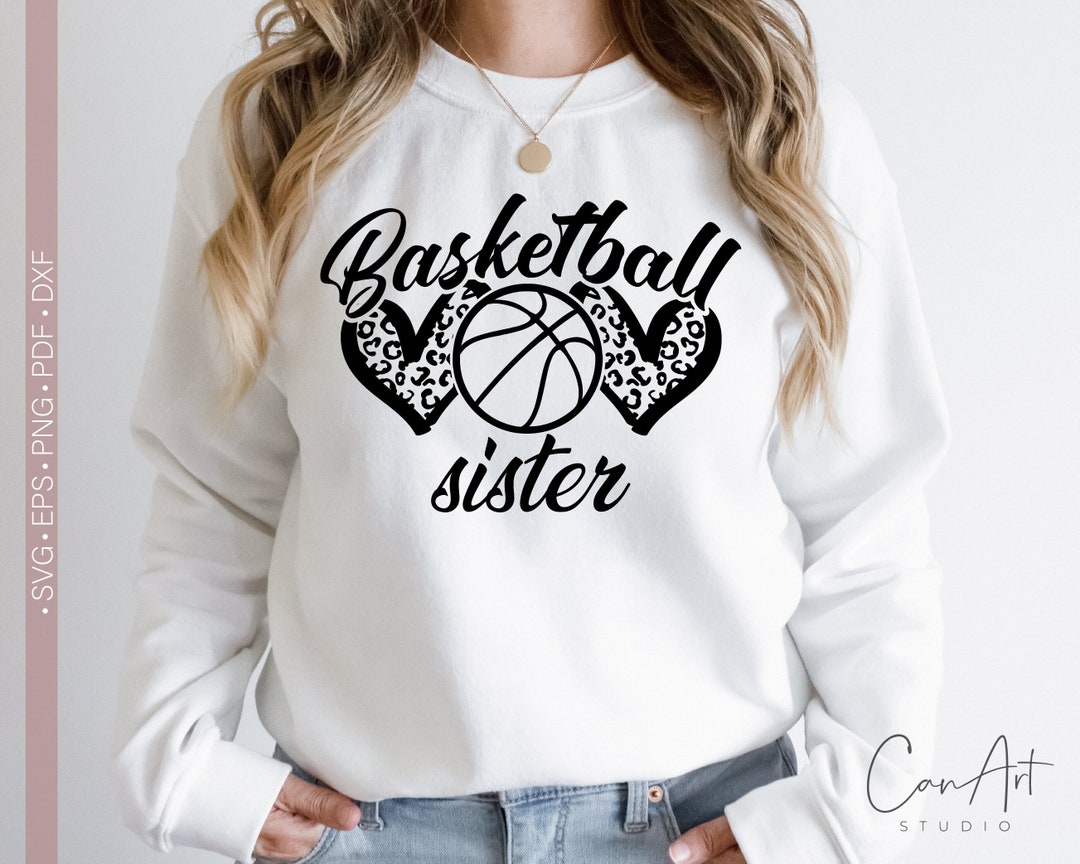 Basketball Sister Svg,basketball Sister Shirt Svg,leopard Heart Svg ...