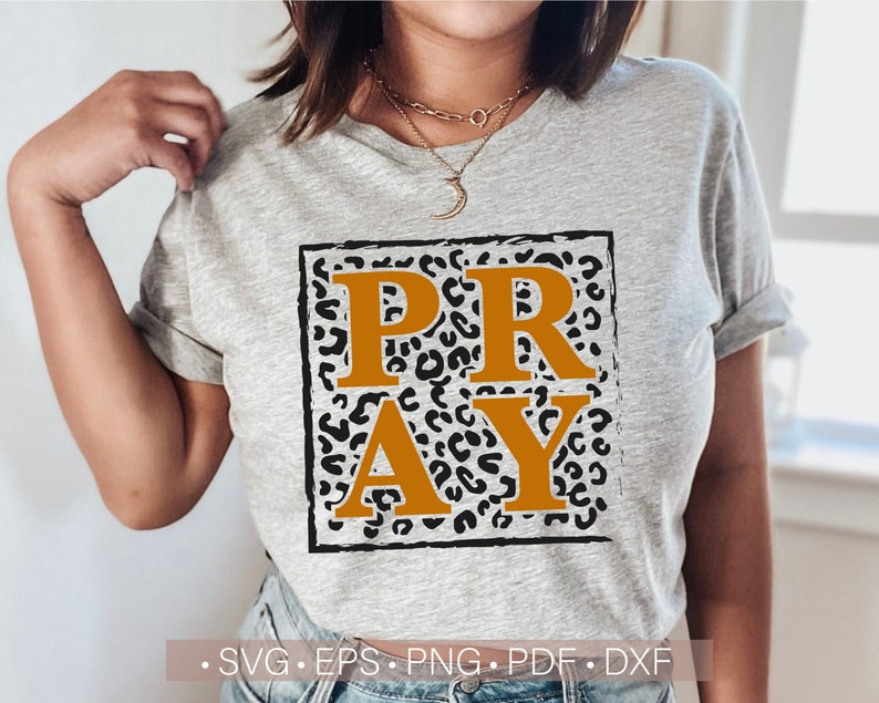 Pray Leopard Png Pray Svg Christian Svg Shirt Design | Etsy