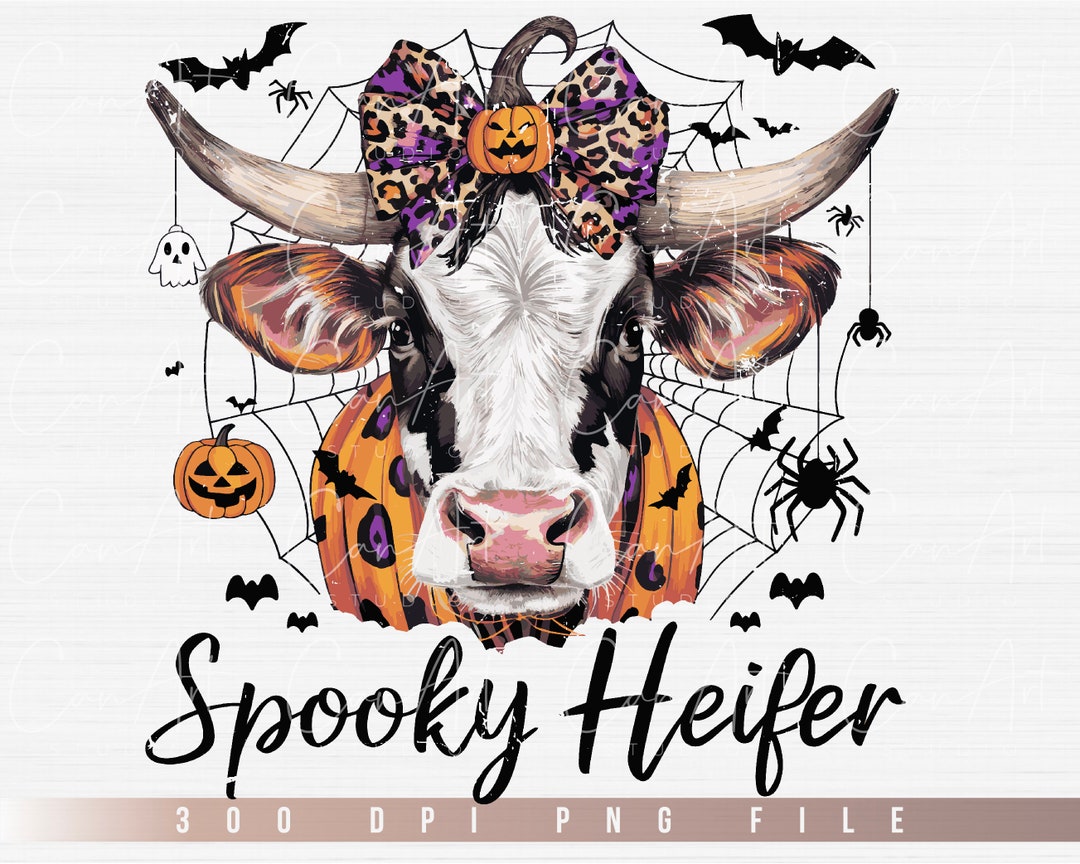 Spooky Heifer PNG: Halloween Cow Clipart, Sublimation Print (digital ...