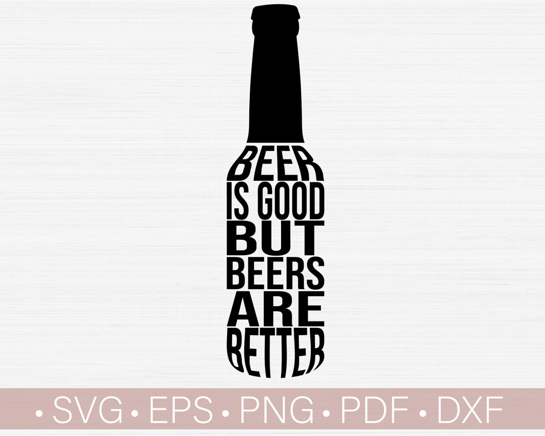 Beer Svg Png, Funny Beer Svg Quotes, Beer Svg Cut File for Cricut ...