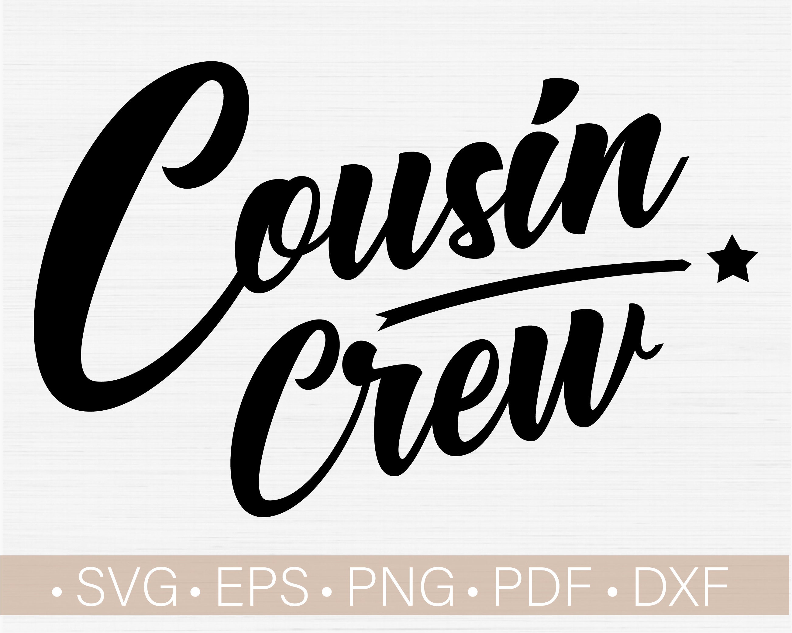 Cousin Crew SVG Cousin Squad SVG Cousin Svg Cut File | Etsy
