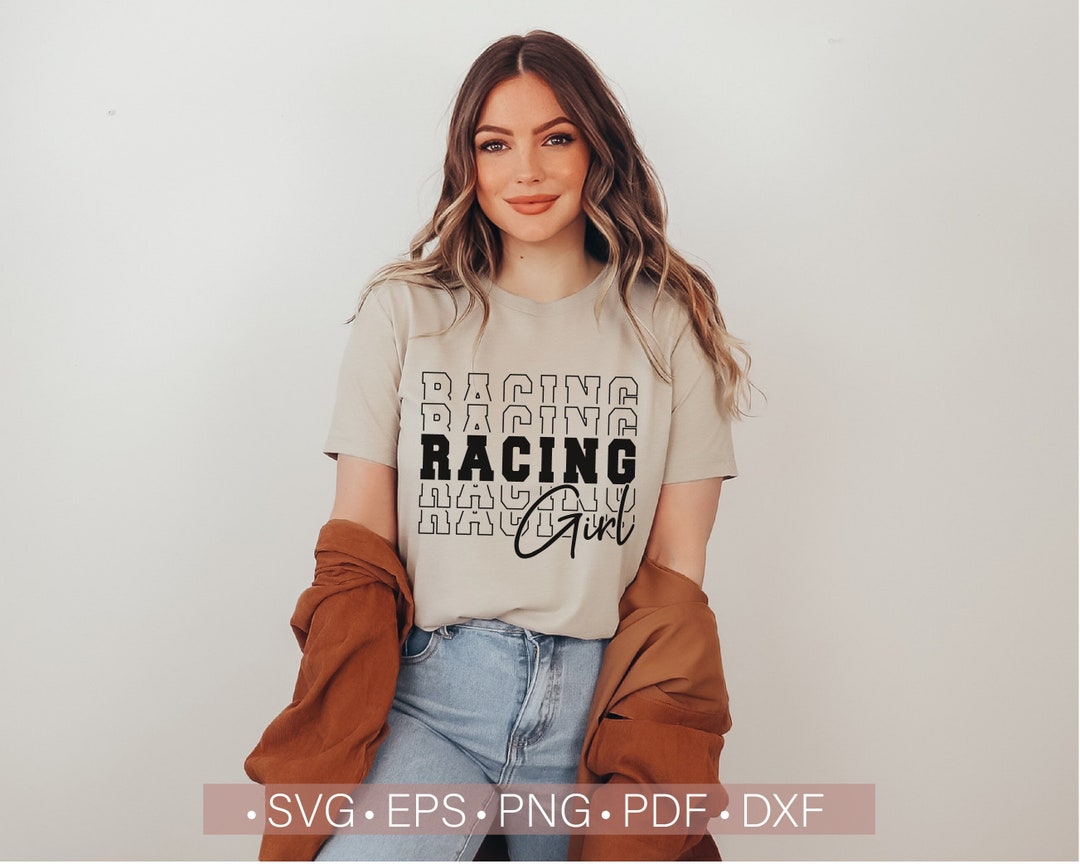 Racing Girl Svg, Racing Svg, Racing Shirt Svg Racing Mom Svg Cut File ...