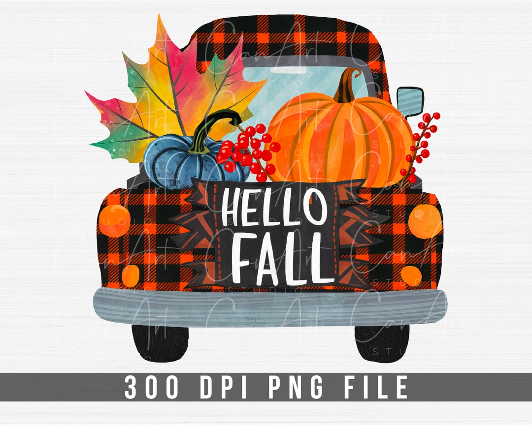 Hello Fall Png, Fall Sublimation Png Print File, Fall Truck Png, Autumn ...
