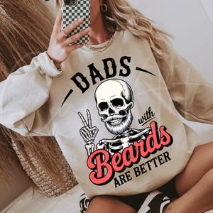 Dads With Beards Are Better PNG, Skeleton Beard Dad Sublimation, Funny ...
