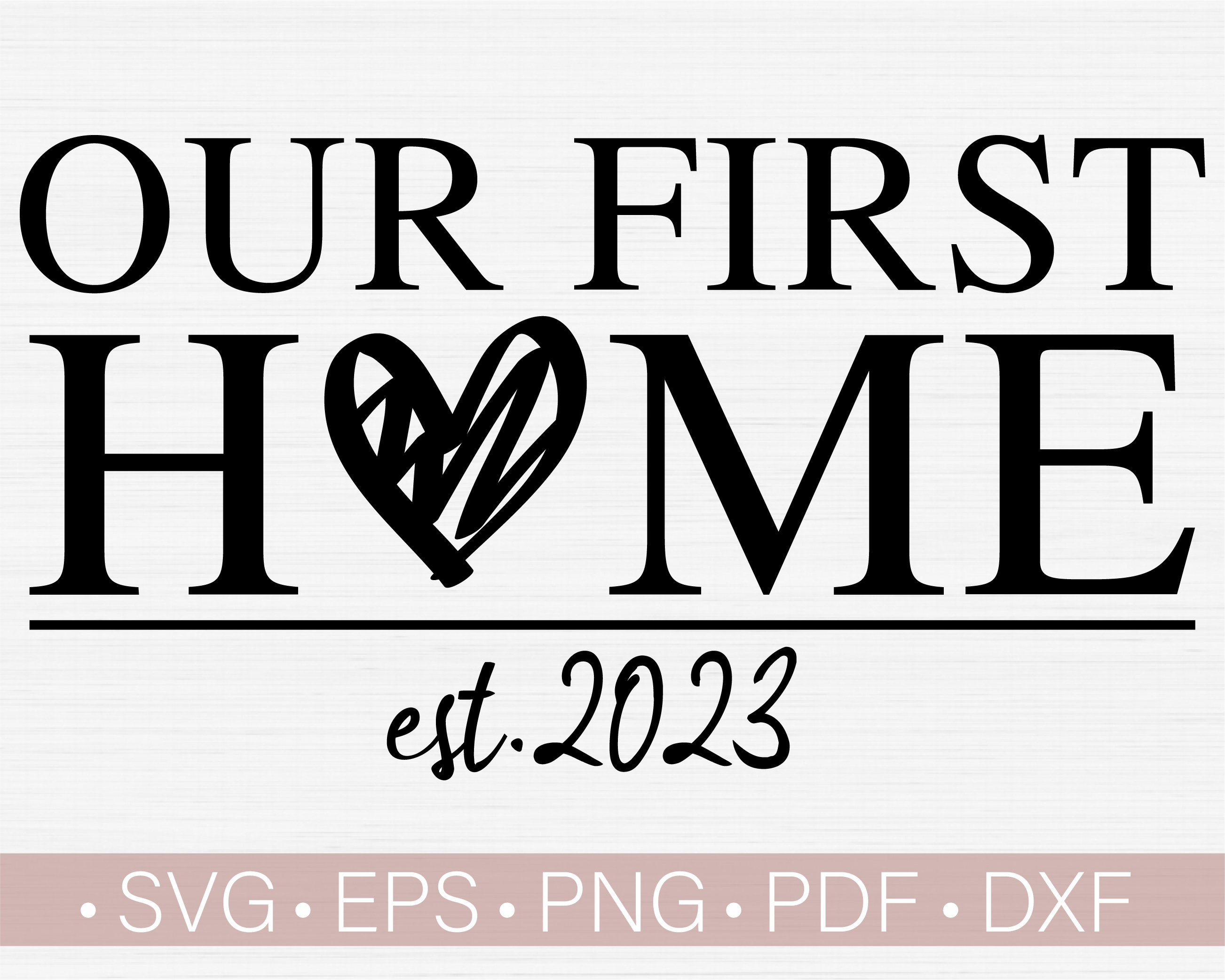 Our First Home Svg Home Sweet Home Svg Home Decor Svg Files - Etsy
