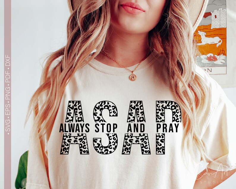 Always Stop and Pray Svg Asap Svg Christian Womens Shirt - Etsy