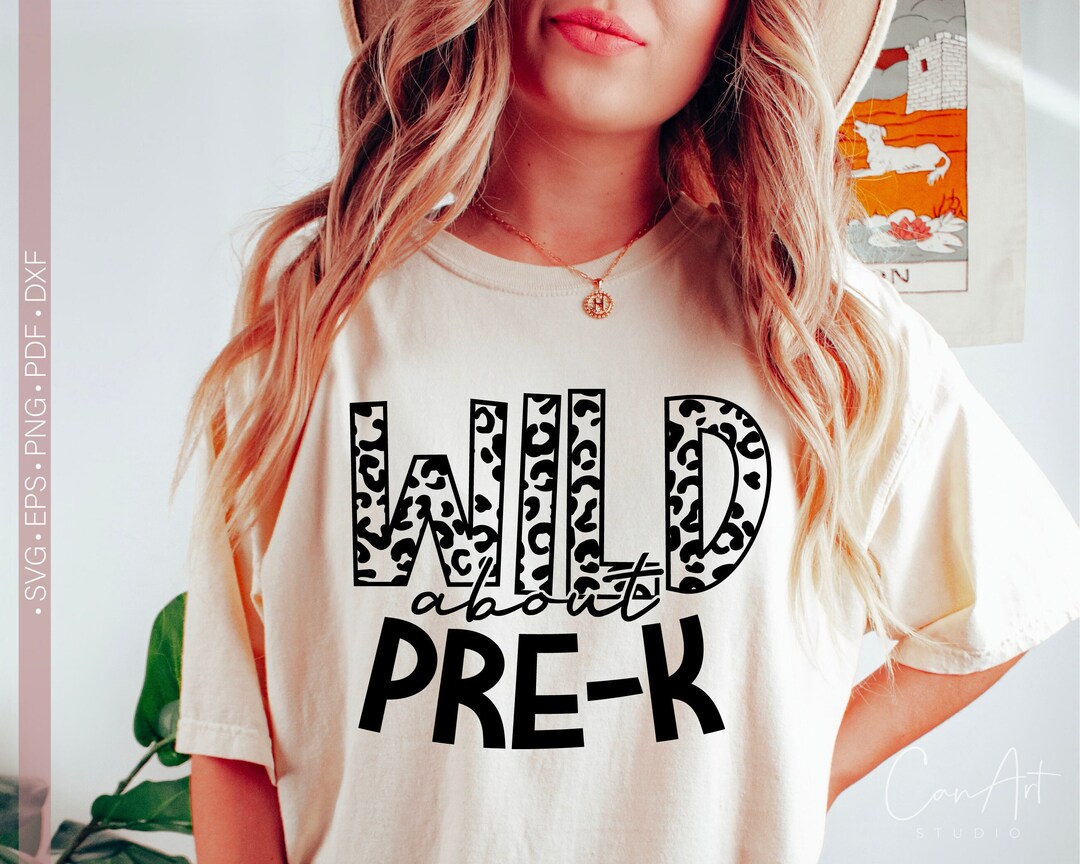 Wild About Pre-k Svg,teacher Svg, First Day of School SVG, Back to ...