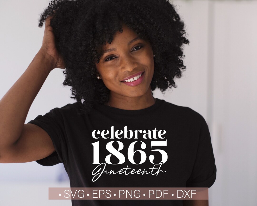 Juneteenth Svg 1865 Svg June 19 Svg Black History Svg - Etsy