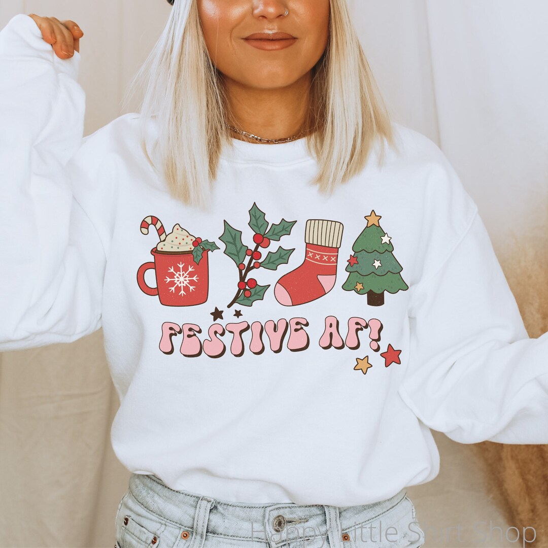 Festive AF Sweatshirt, Jolly AF, Retro Christmas Sweatshirt, Christmas ...