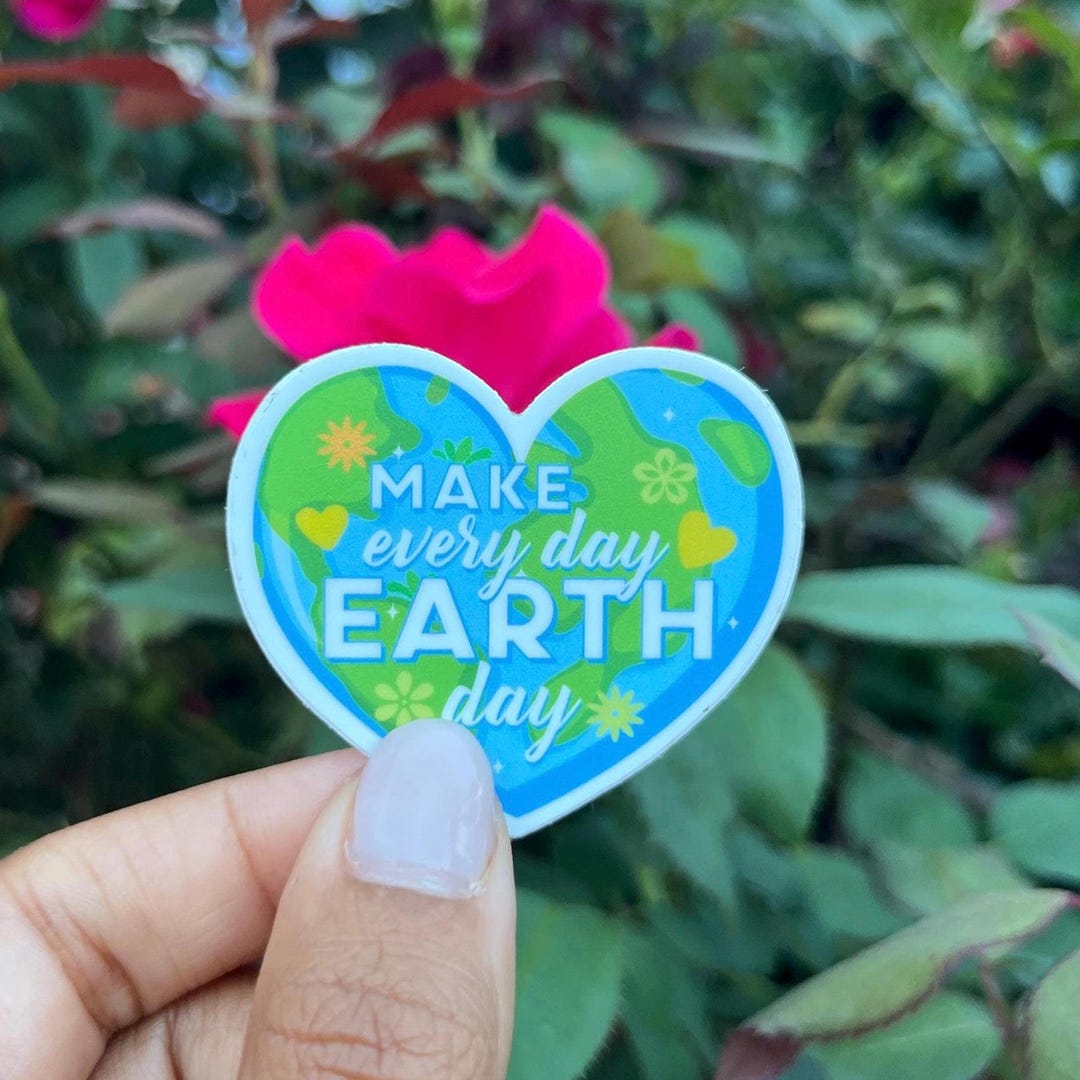 Make Everyday Earth Day Vinyl Sticker / Climate Change Sticker / Mother ...