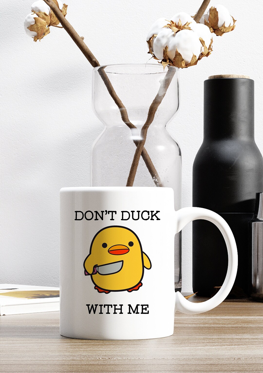 Don't Duck With Me Mug, Funny Duck Mug Cup, 11oz, Gift for Dad, Funny ...