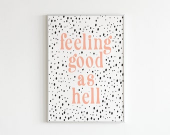 Feeling Good as Hell | Etsy
