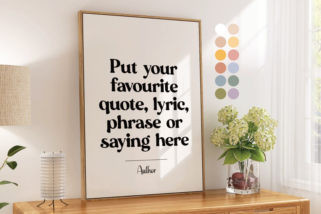 Custom Quote Print, Unframed 4x6/5x7/8x10/a6/a5/a4/a3/a2/a1 ...