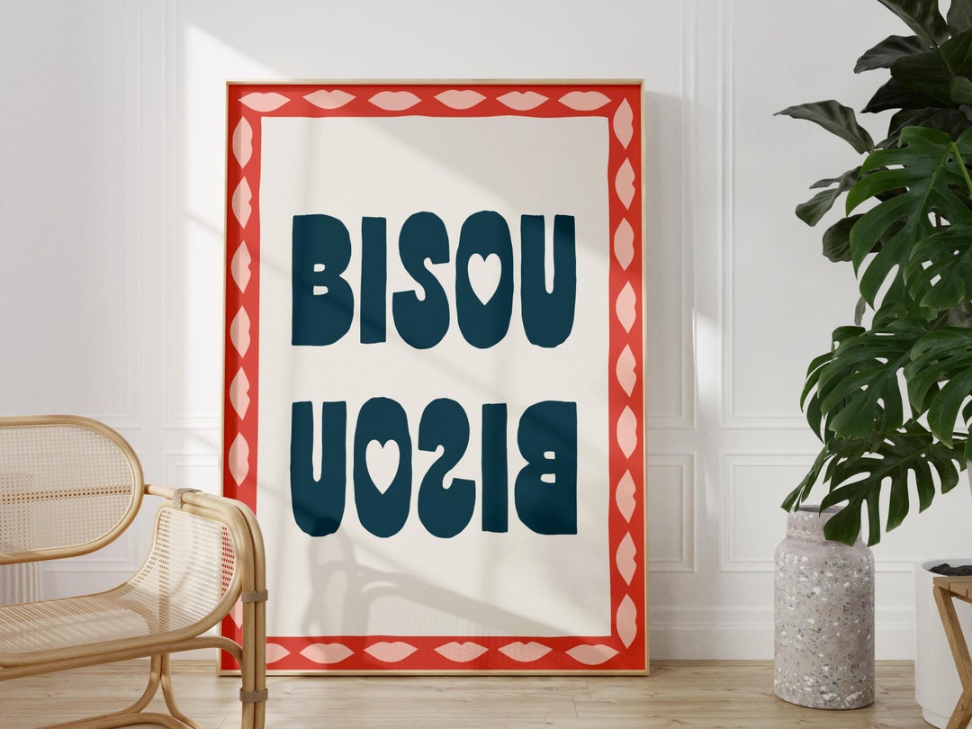 Bisou Bisou French Quote Print in Pink, Unframed 4x6/5x7/8x10/a6/a5/a4 ...