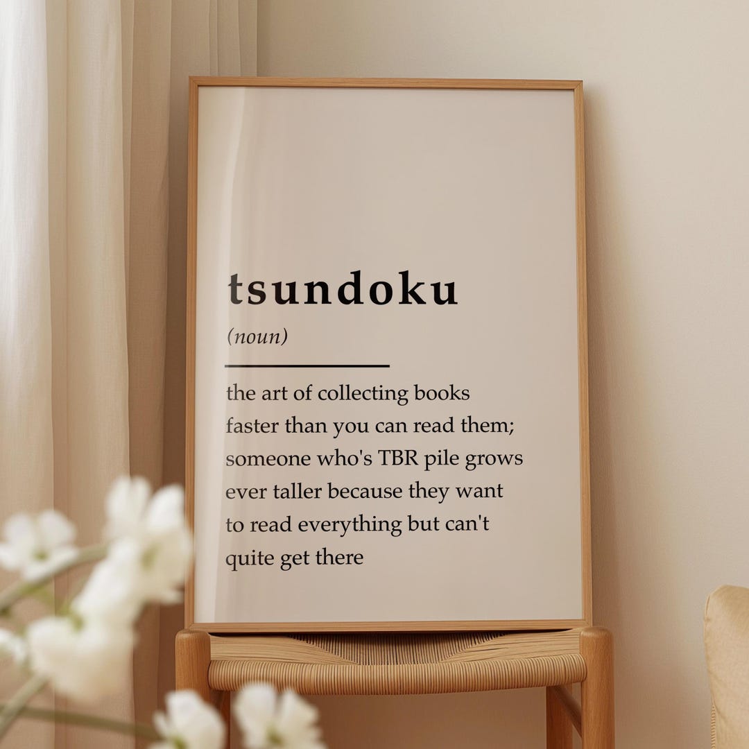 Tsundoku Book Print, Unframed A4/a3/a2/a1/8x10/12x18/24x36, Quotes ...
