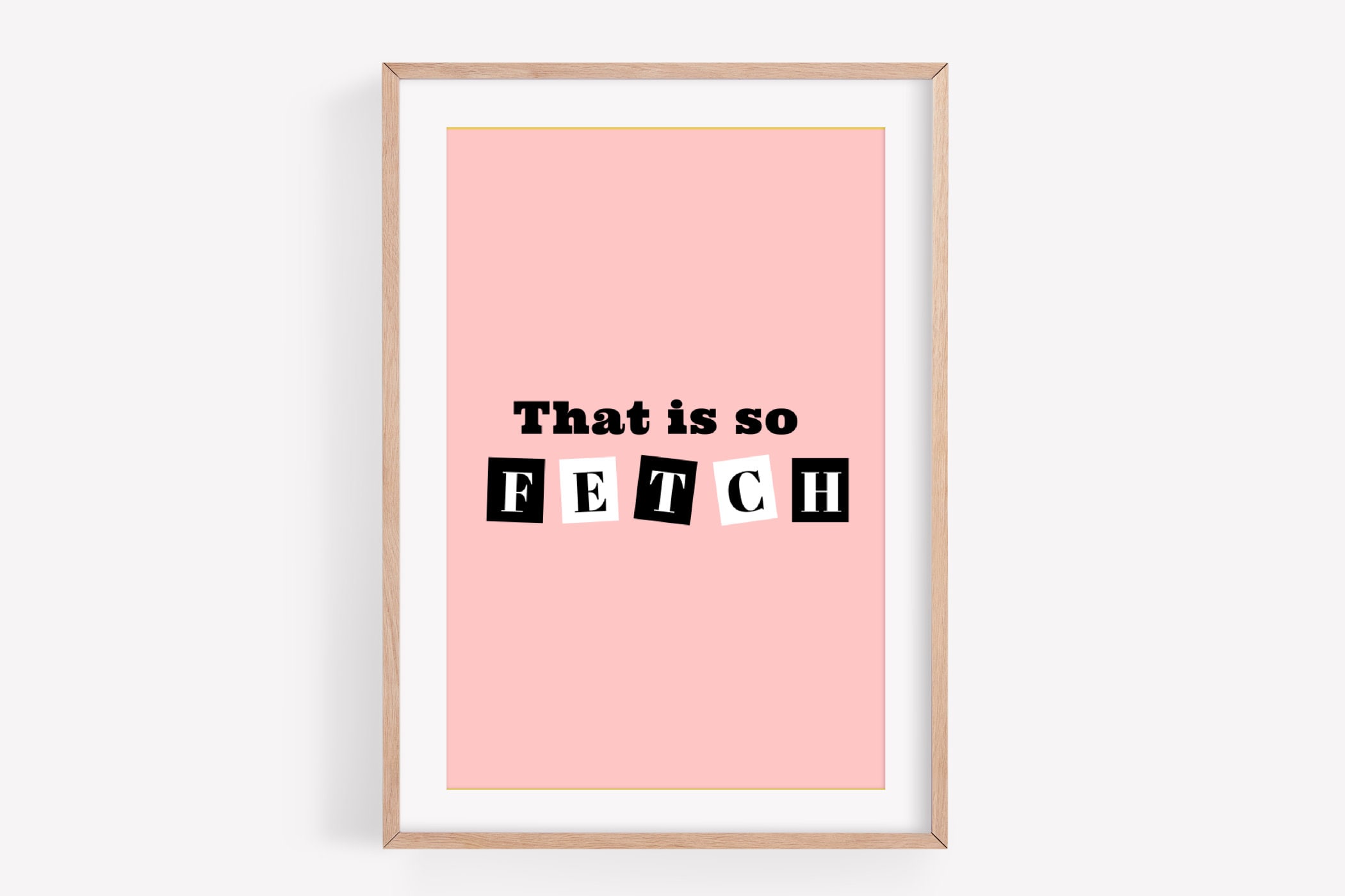 That Is So Fetch Mean Girls Quote Print | Etsy