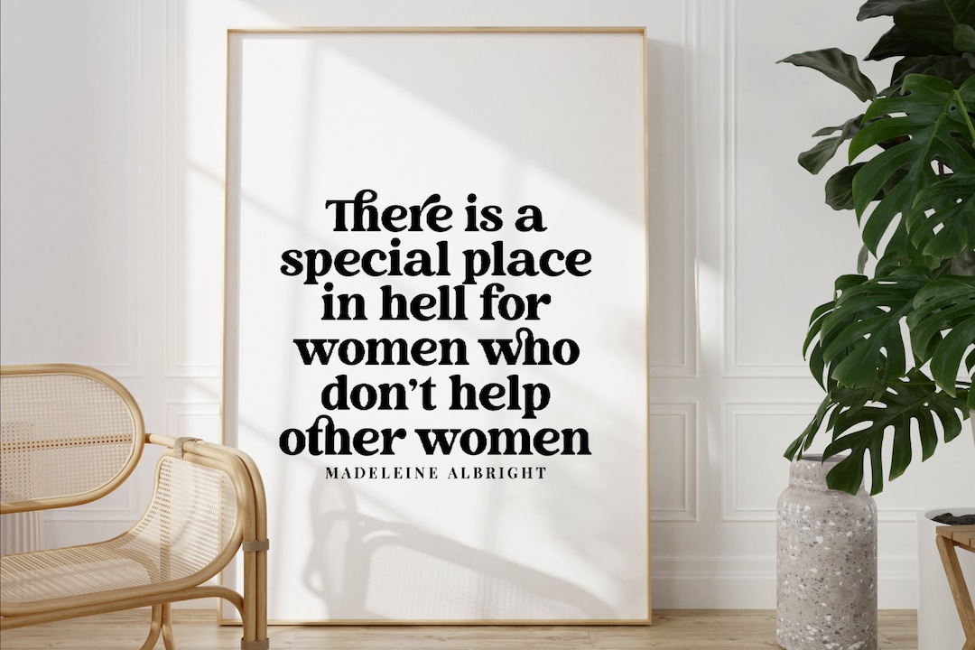 Madeline Albright, Special Place in Hell, Unframed 4x6/5x7/8x10/a6/a5 ...