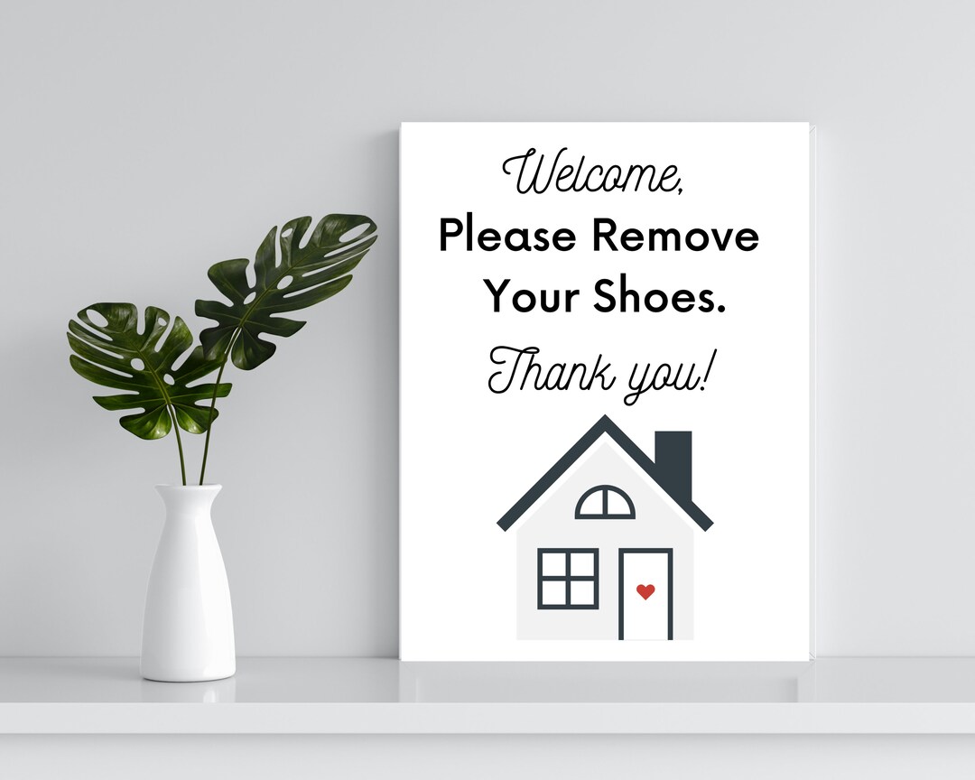 Welcome and Please Remove Your Shoes Sign, Digital Download • Home ...