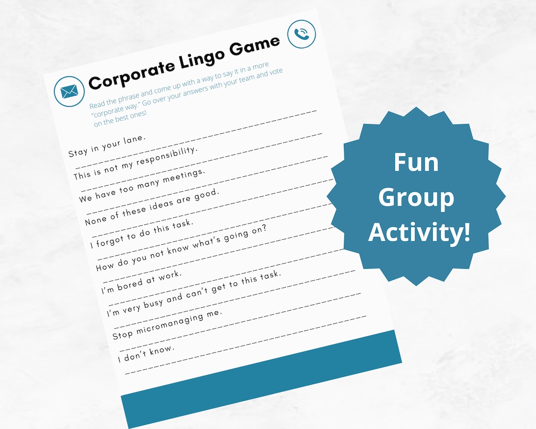 Corporate Lingo Game • Come up With a "corporate Way" to Say the Phrase ...