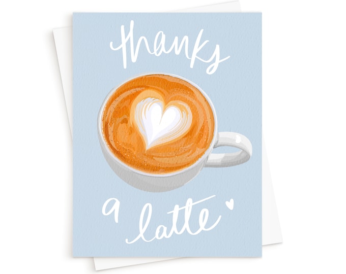 The Latte Thank You Card Latte Thank You Card, Coffee Addict, Matcha ...