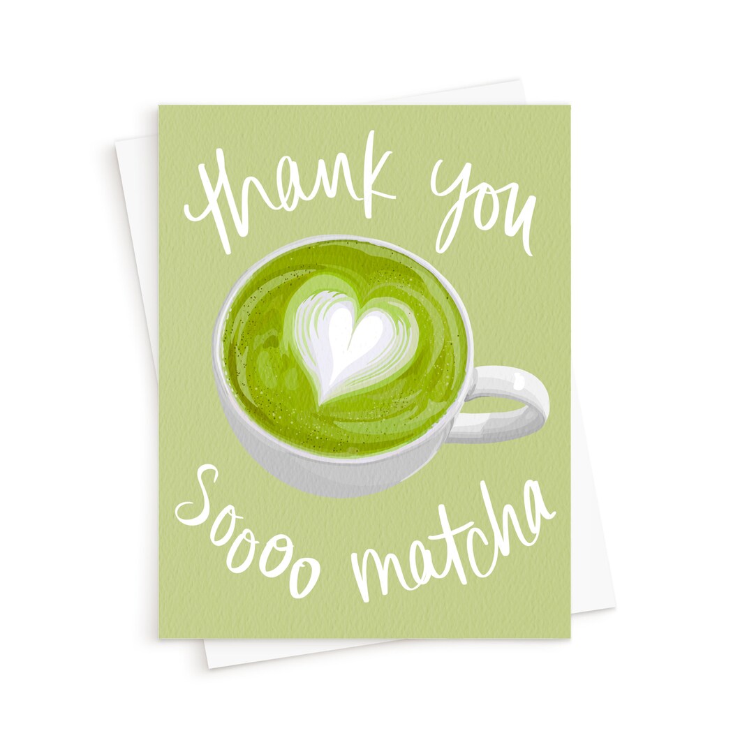 The Matcha Thank You Card || Matcha Latte Love Card, Coffee Addict ...