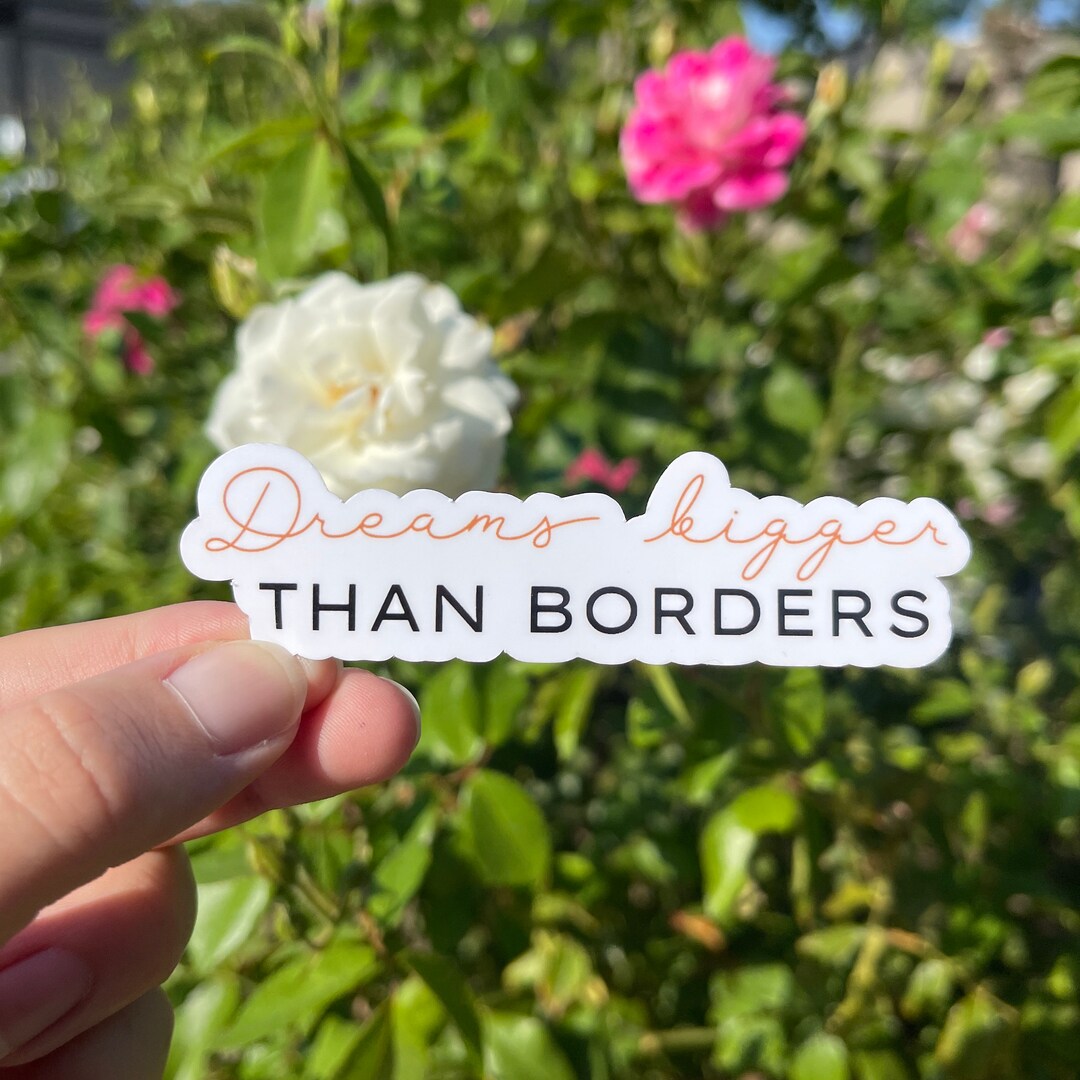 Dreams Bigger Than Borders || First Generation || Latinx Sticker ...