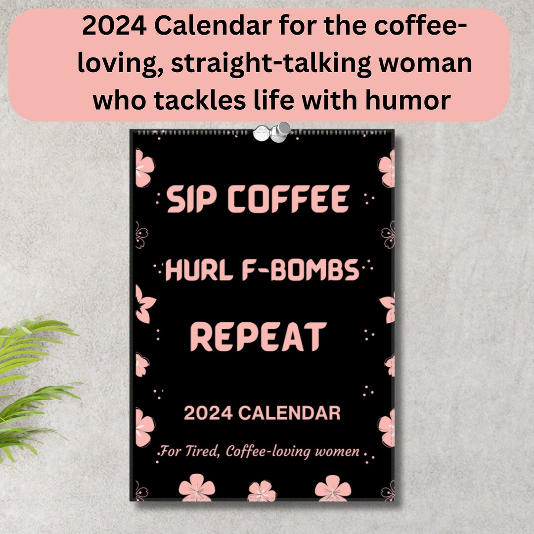 2024 Funny Wall Calendar, Cuss Word Coffee Lover Calendar Gift for ...