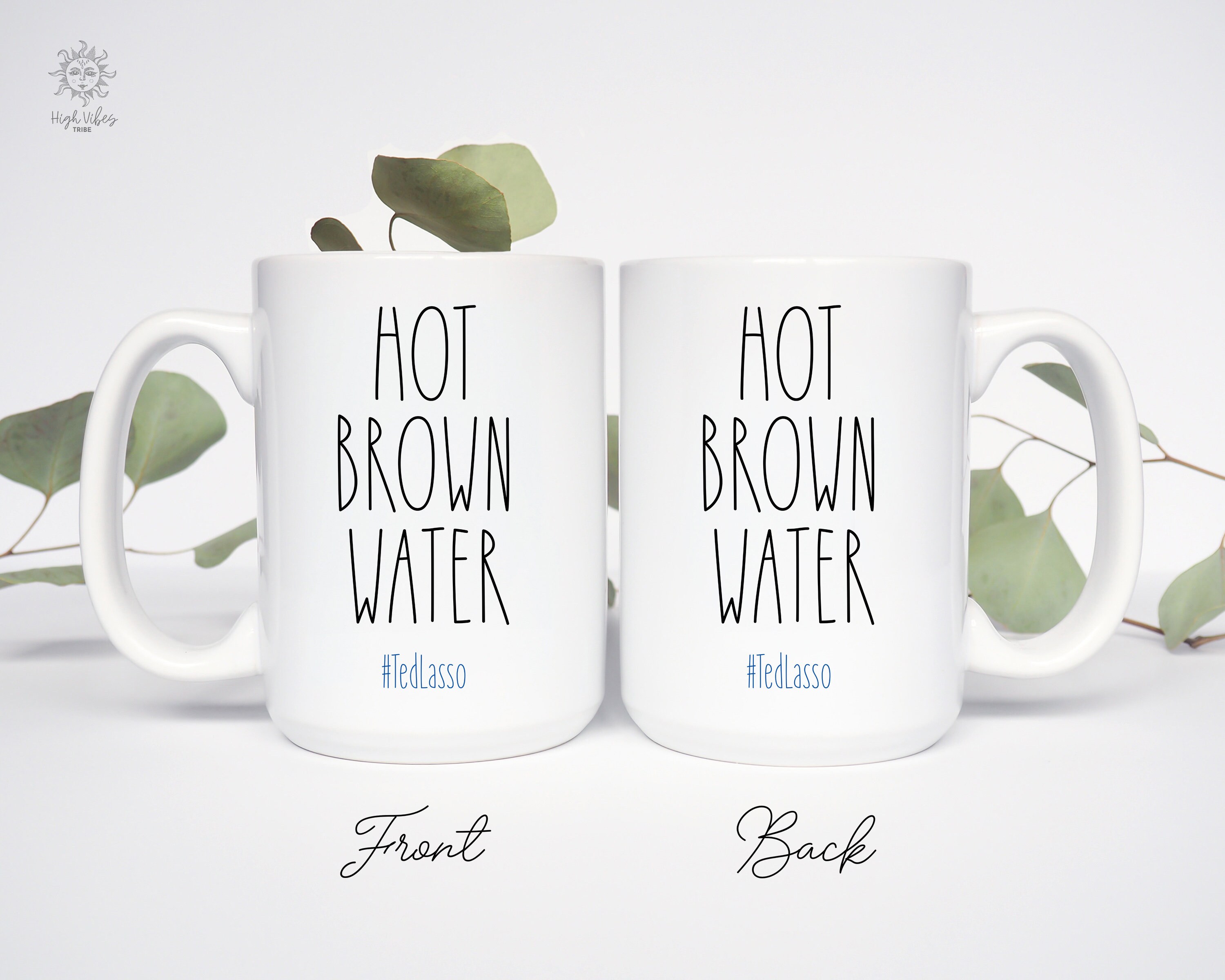 Ted Lasso Inspired Tea Quotes Hot Brown Water Coffee Mug Cup Etsy