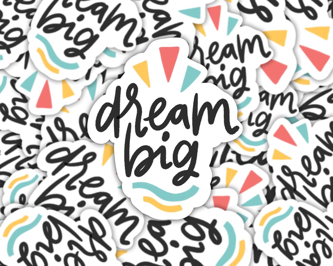 Sticker | Magnet | Dream Big Sticker | Dream Big Magnet | Cute Sticker ...
