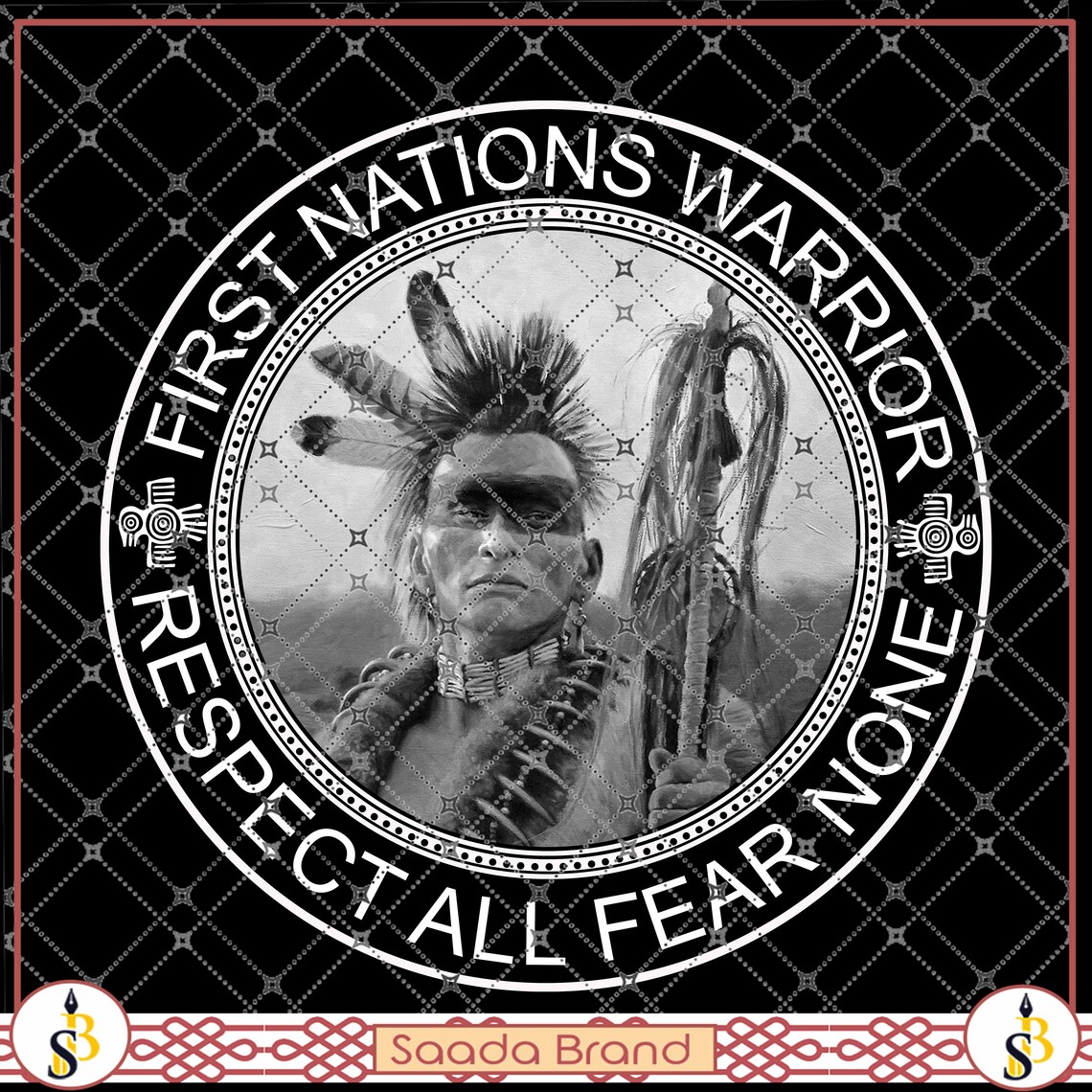 First Nations Warrior Respect All Fear None Native Americans - Etsy
