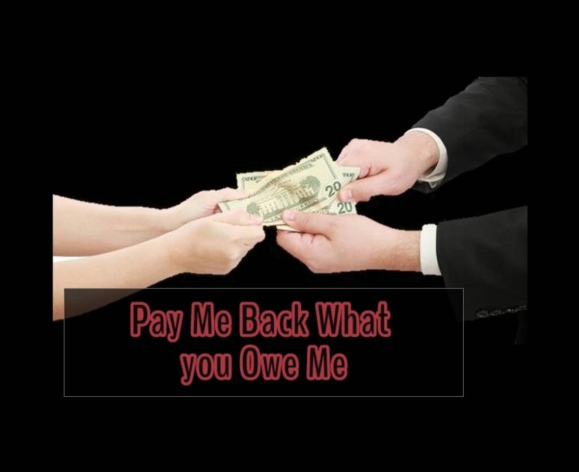 PAY ME BACK Spell - Pay Me Back Money - Return My Money - Bring My ...