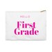 Hello First Grade White Pencil Case Crayons Pouch Accessory - Etsy UK