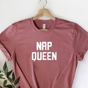 Nap Queen Shirt, Cute Nap Shirt, Nap Lover Shirt, I Love Naps, Gift for ...