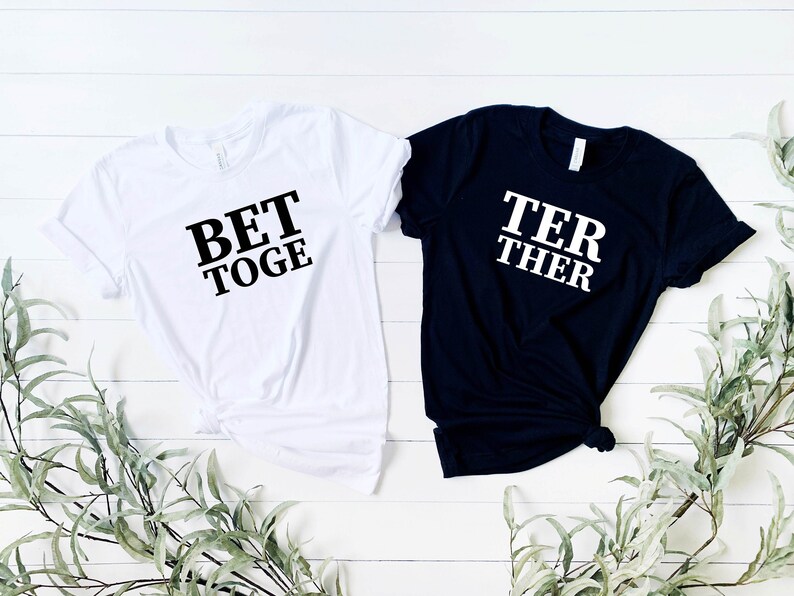 Better Together Shirt, Cute Couple Shirt, Valentine Gift, Husband and ...