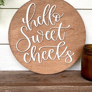 Hey Sweet Cheeks Bathroom Sign Wooden Bathroom Sign Sweet Cheeks Round ...