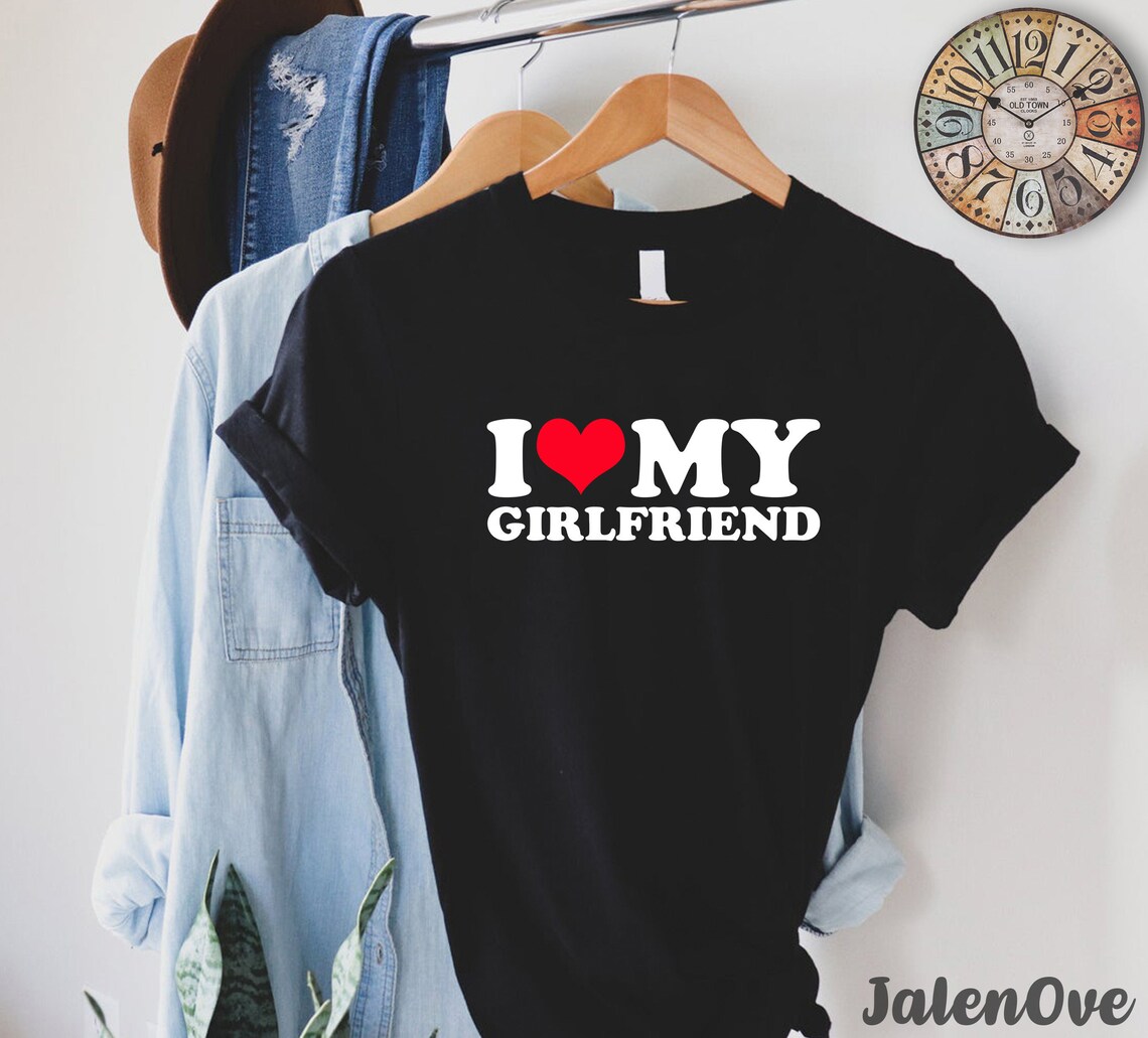 I Love My Girlfriend Shirt I Heart My Girlfriend Shirt Gf Etsy