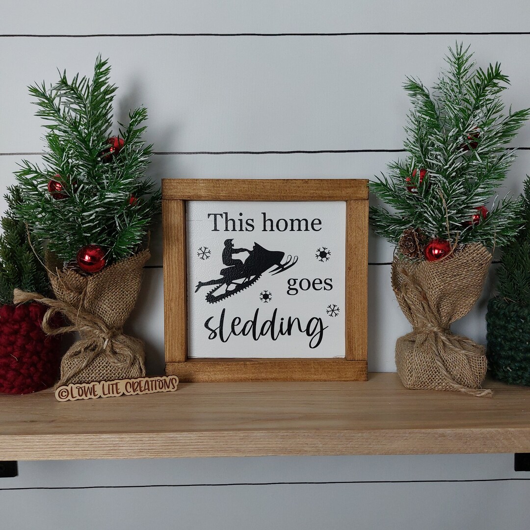 This Home Goes Sledding Snowmobile Desk Sign, Rustic Framed, Man Cave ...