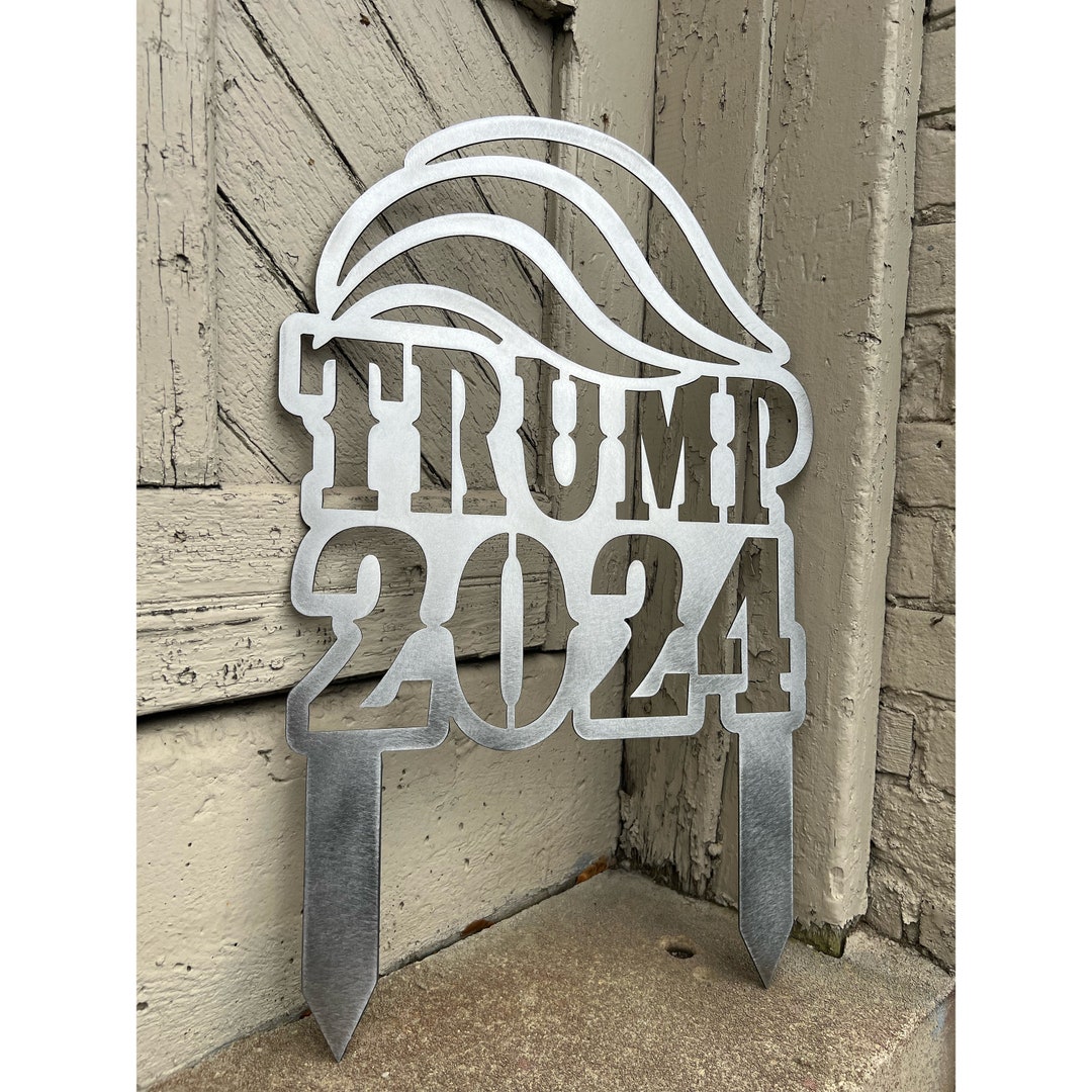 Trump 2024 Yard Sign, Trump 2024 Metal Yard Stakes, Donald Trump, Metal ...