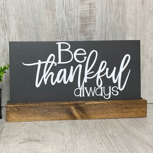 Be Thankful Always Wood Sign, Farmhouse Decor - Etsy